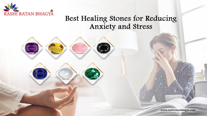 Best Gemstones for Anxiety and Stress Relief