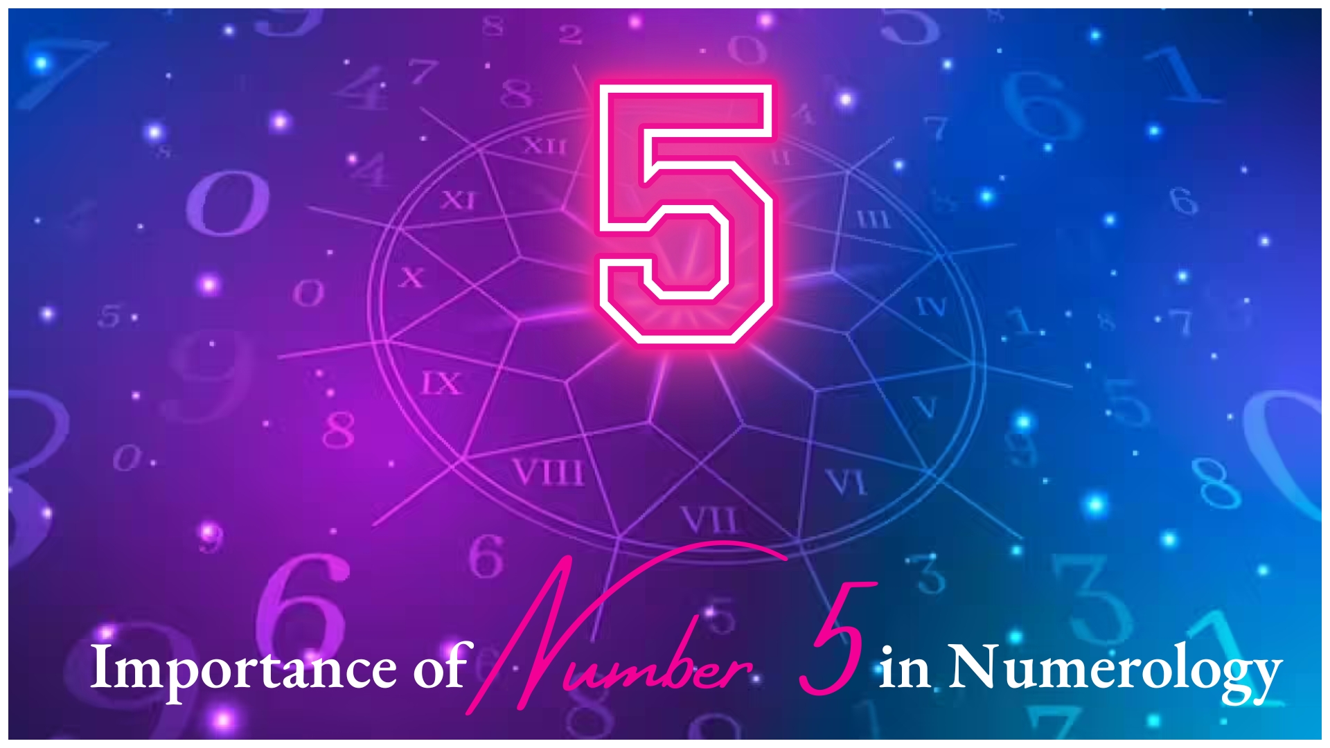 Numerology Number 5: Meaning, Significance & Dynamic Energy